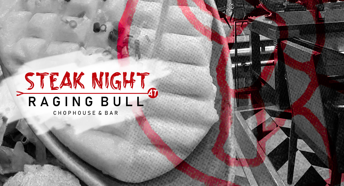 Steak Night at Raging Bull Chophouse & Bar - Boracay Beach Radio