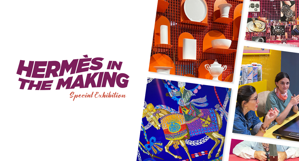 Hermès in the Making Special Exhibition