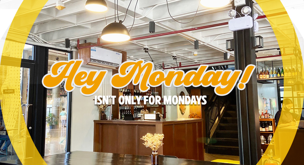 Hey Monday! isn’t only for Mondays